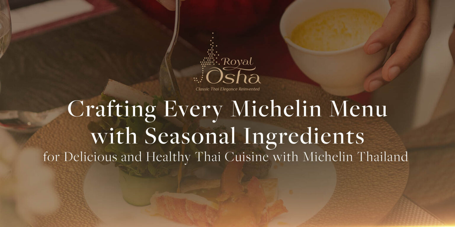 Royal Osha Michelin Thailand is a Thai Fine Dining