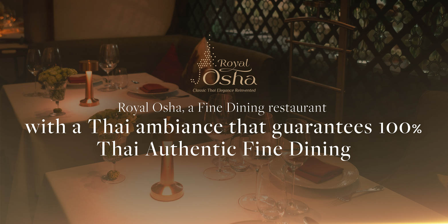Royal Osha is a Fine Dining restaurant led by a master