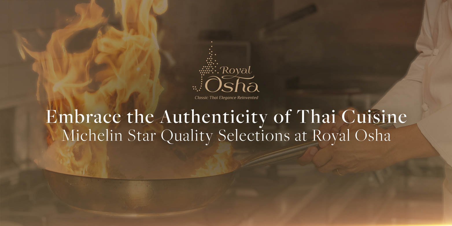 Royal Osha: Fine Dining Thai Restaurant with a Michelin Star in the ...