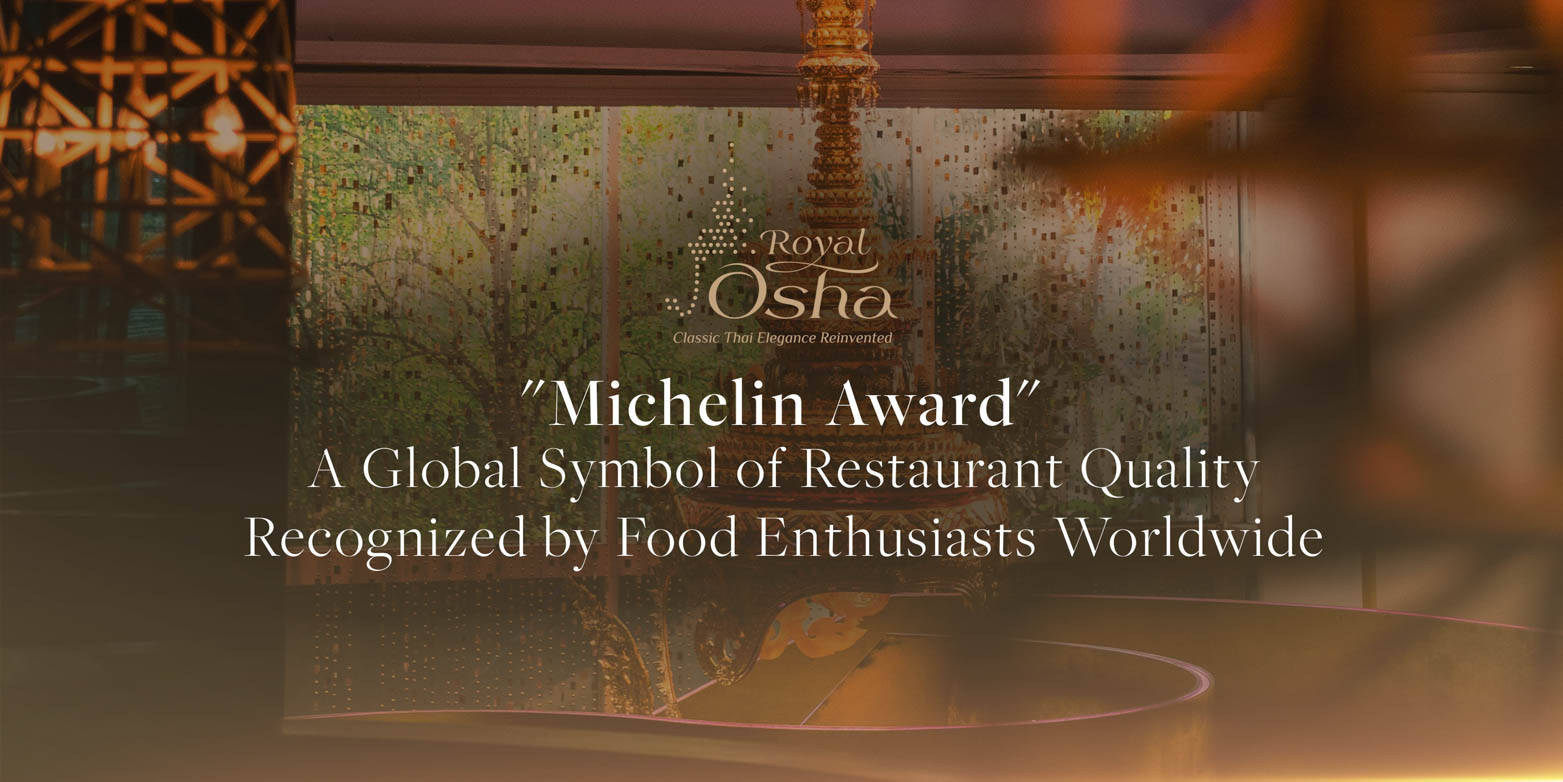 Royal Osha : Michelin award Stars for Six Consecutive Years Royal Osha : Michelin award Stars for Six Consecutive Years